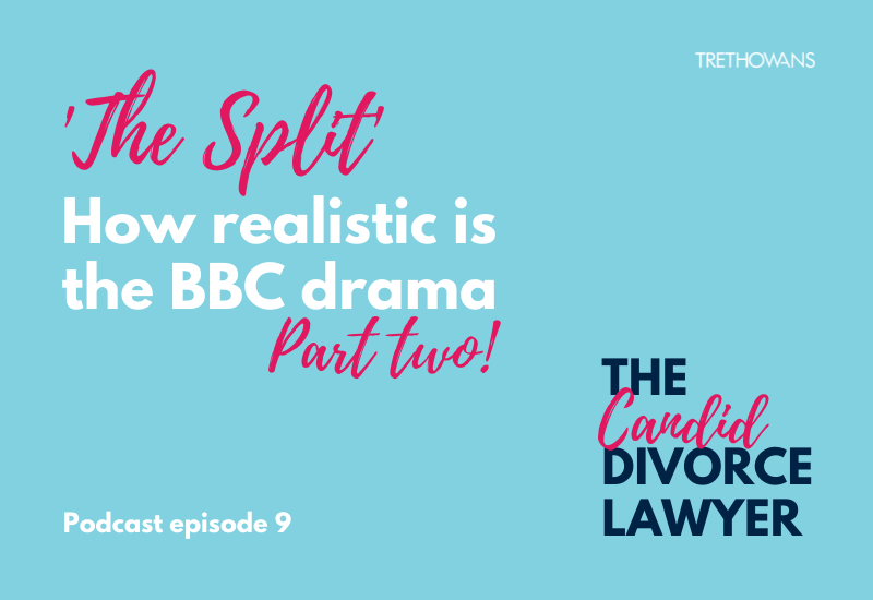 ‘The Split’ How realistic is the BBC Drama part 2! - Trethowans